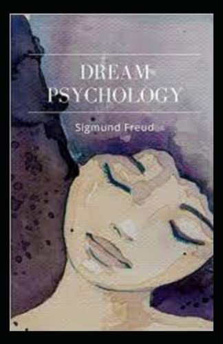Dream Psychology: Psychoanalysis for Beginners-Original Edition by ...
