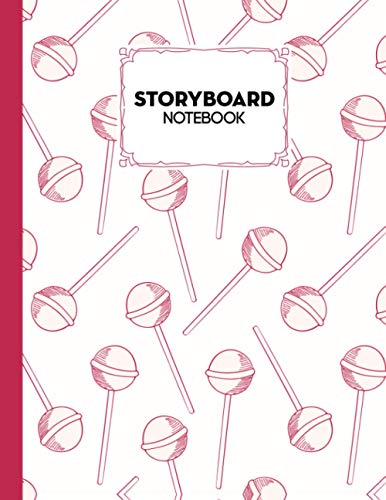 Storyboard Notebook: Cinema Notebooks for Cinema Artists With Lollipop ...