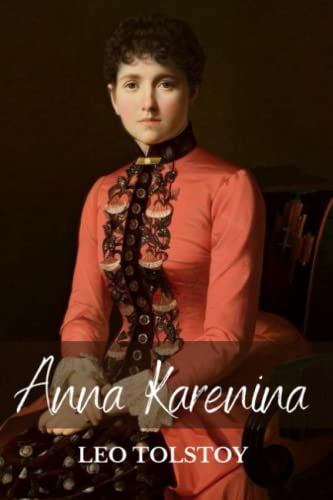 Anna Karenina: A Tragedy Novel from one of the best works of Russian ...