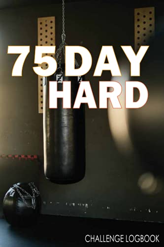 75 Day hard Challenge logbook: journal and tracker for 75 hard ...
