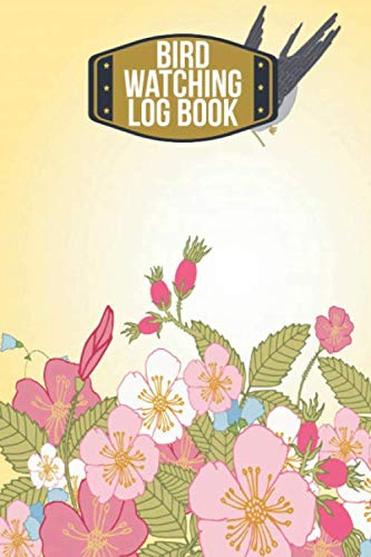 Bird Watching Log Book: Bird Watching Book Bird Watching Log Birders ...
