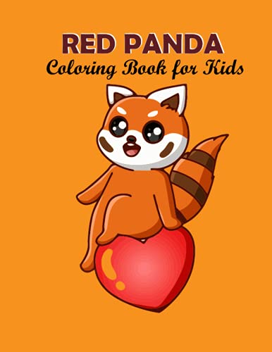 Red Panda Coloring Book for Kids: A Cute fun and unique coloring book ...