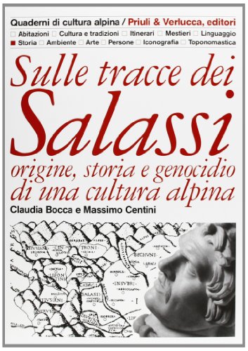 Sulle tracce dei Salassi: Origine, storia e genocidio di una cultura ...