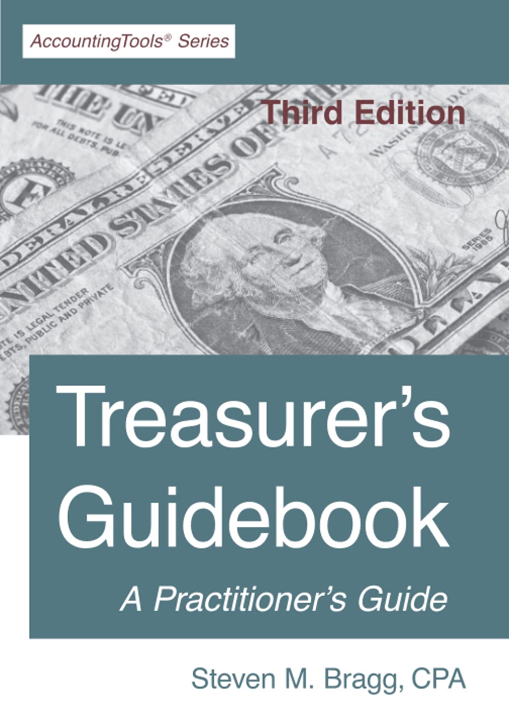 Treasurer's Guidebook: Third Edition by Steven M. Bragg | Goodreads