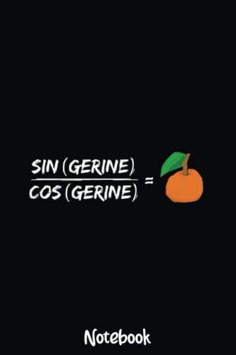Sine Cosine Tangent Tangerine Trig Math Joke Pun Notebook: Graph Paper ...
