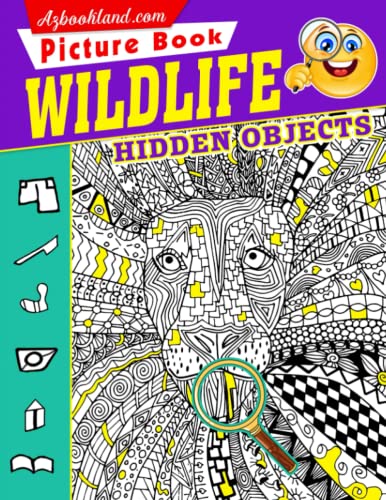 Wildlife Hidden Objects Picture Book: Natural Puzzles to Hide and Seek ...