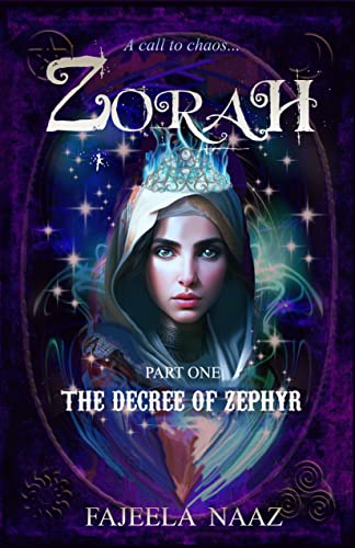 ZORAH- The Decree of Zephyr: A magical fantasy upon the sands of the ...