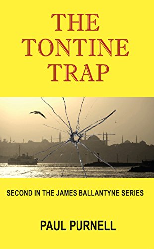 The Tontine Trap: Second in the James Ballantyne Series by Paul Purnell | Goodreads