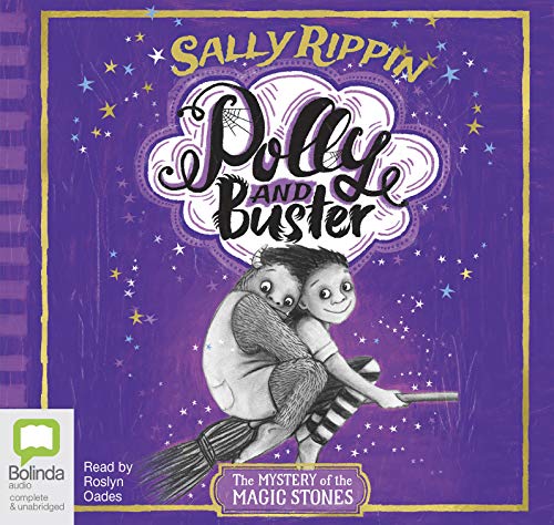 The Mystery of the Magic Stones: 2 (Polly and Buster) by Sally Rippin ...