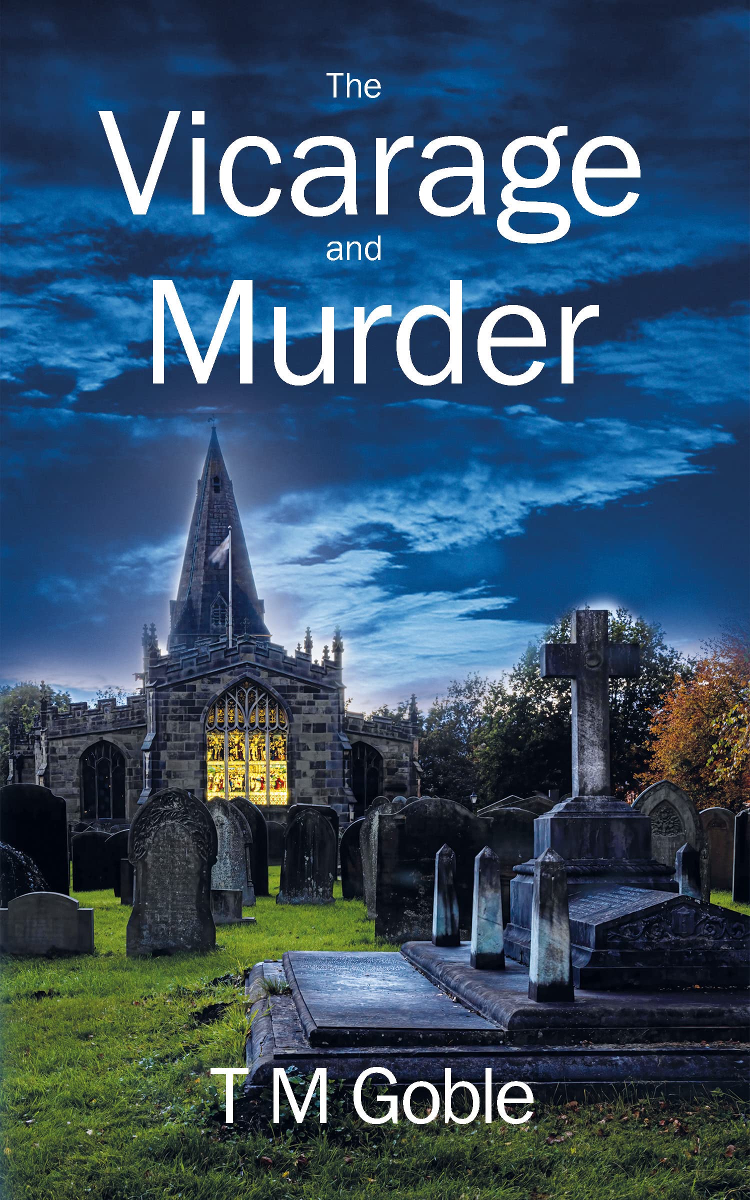 The Vicarage and Murder (Murder Mysteries) by T M Goble | Goodreads