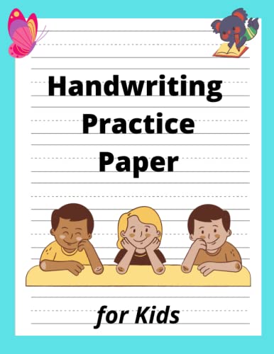Handwriting Practice Paper For Kids: Writing Book for Kids, Handwriting ...