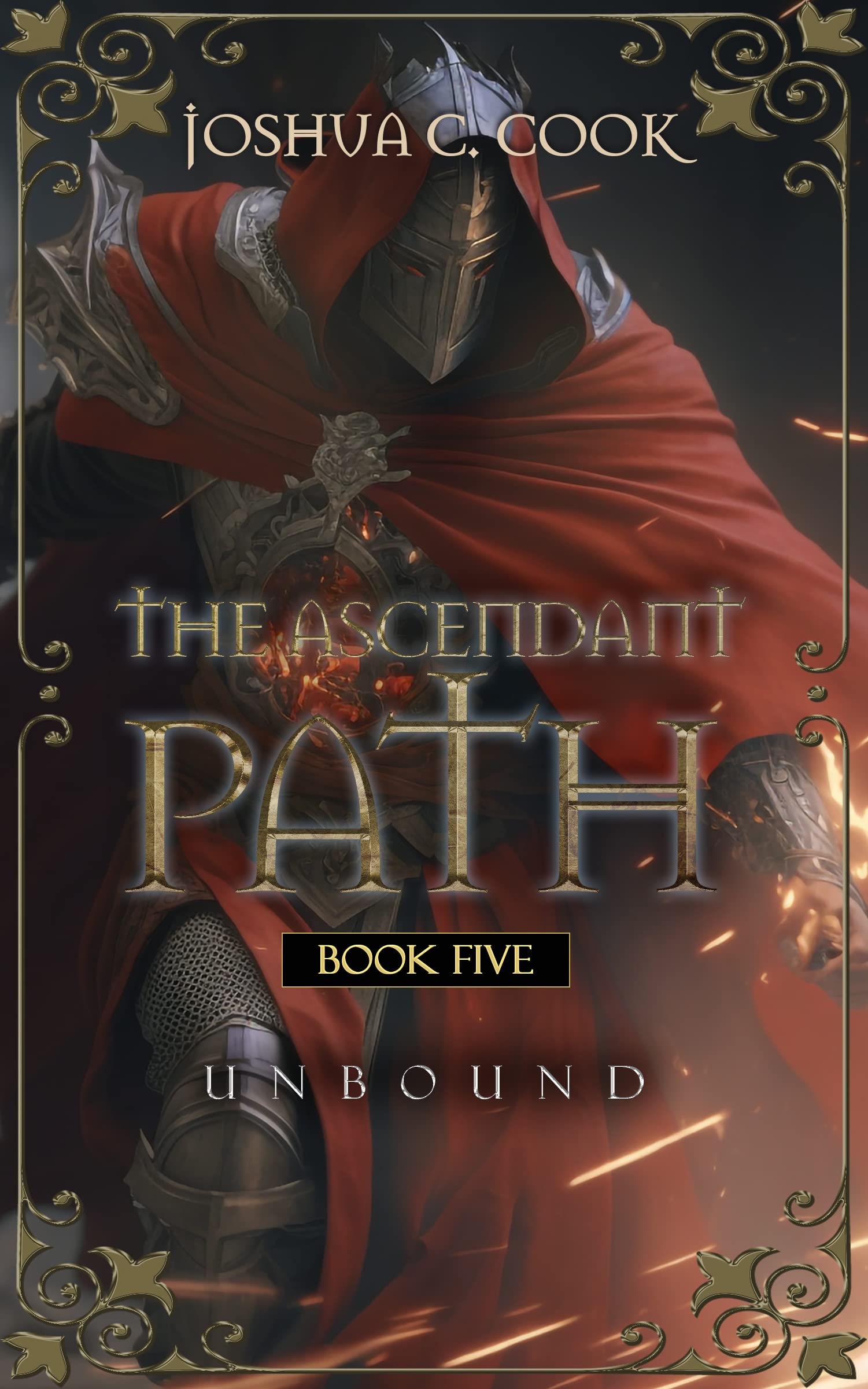 The Ascendant Path: Unbound by Joshua C. Cook | Goodreads