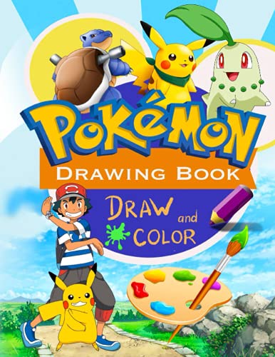 Pokemon Drawing Book: How To Draw Pokemon. Learn To Draw All Your ...