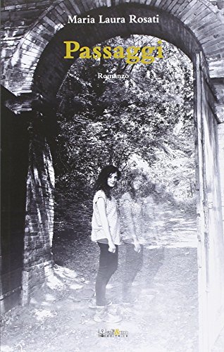 Passaggi by Maria Laura Rosati | Goodreads