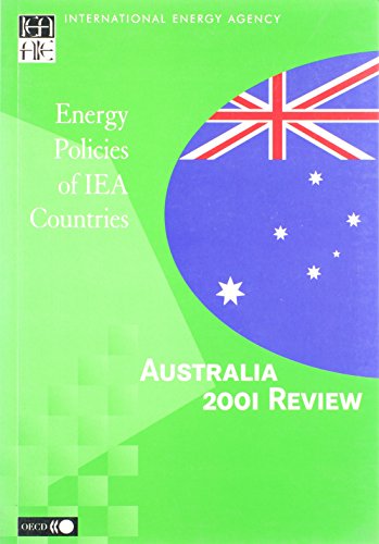 Energy Policies of Iea Countries: Australia 2001 Review by Iea | Goodreads
