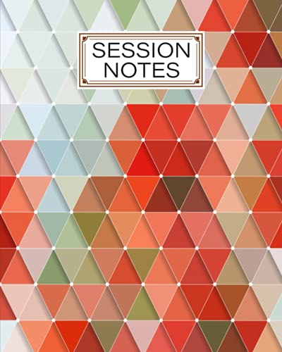 Session Notes Log: A Logbook to Record Client Appointments, Therapeutic ...