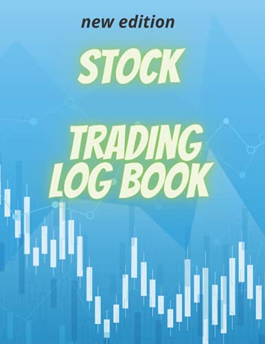 Stock Trading Log Book: Stock Trading Notebook: Log Book For Value ...