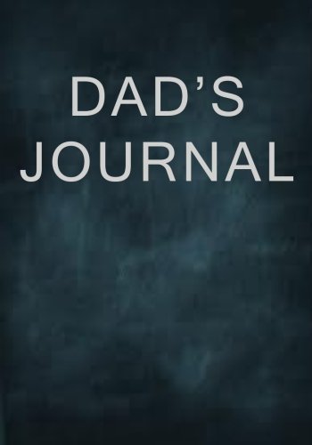 Dad's Journal: A Classic Ruled/Lined Notebook/Journal for Writing ...