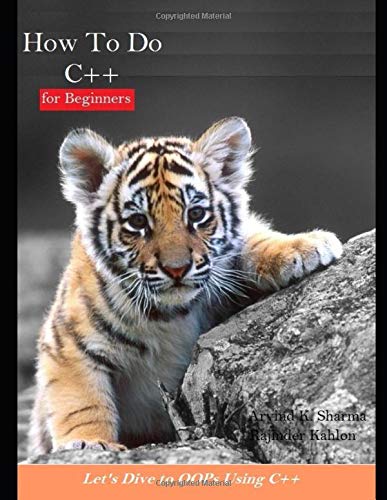 How to Do C++ for Begineers by Mr Arvind K Sharma | Goodreads