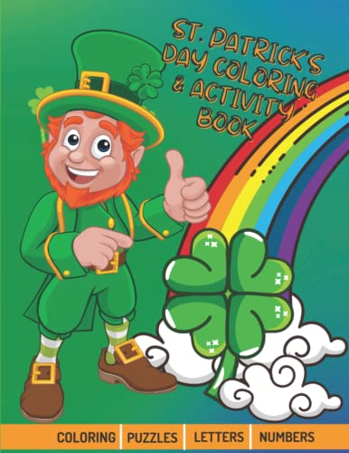 ST. PATRICK'S DAY COLORING & ACTIVITY BOOK: Big activity workbook with ...
