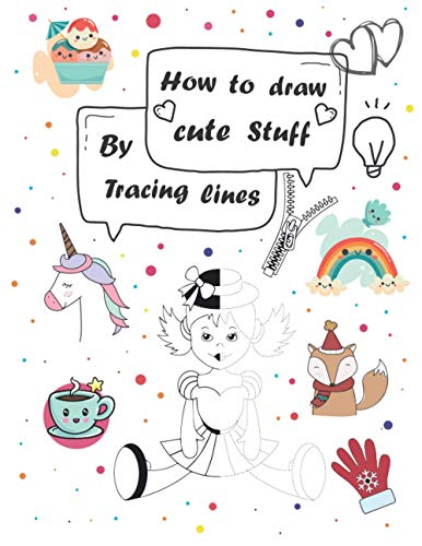 How to draw cute stuff by Tracing lines: Easy and fun step by step ...