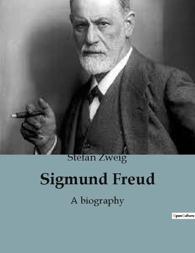 Sigmund Freud: A biography (French Edition) by Stefan Zweig | Goodreads