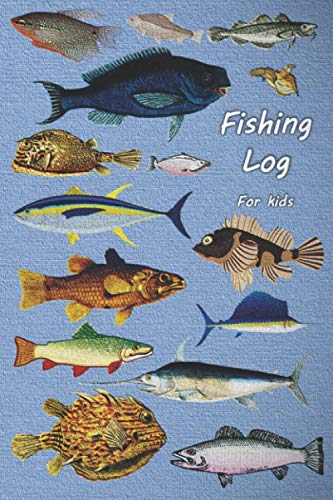 fishing log for kids: kids fishing log book by Leah Walker | Goodreads