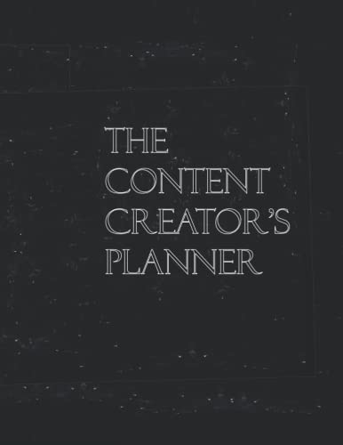 The Content Creator's Planner: 6 Month Planner for Content Creators by ...