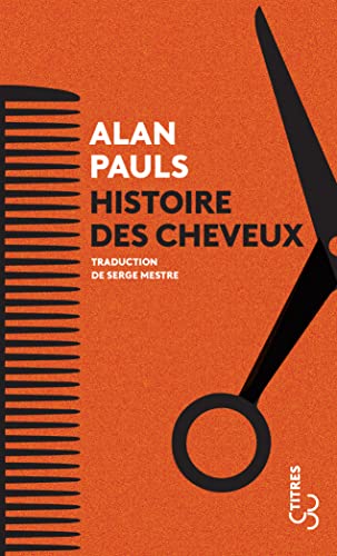 Histoire des cheveux by Alan Pauls | Goodreads