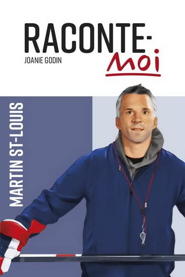 RACONTE-MOI MARTIN ST-LOUIS by Joanie Godin | Goodreads