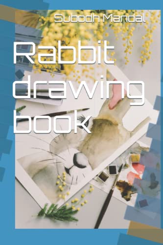 Rabbit drawing book by Mr Subodh Kumar Mandal | Goodreads