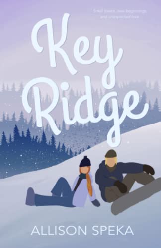 Key Ridge (Key Ridge #1) by Allison Speka | Goodreads