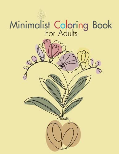 Minimalist Coloring Book For Adults: Stress And Anxiety Relief by ...