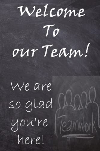 welcome to our team! we are so glad you're here! team work: Funny Gift Notebook Journal For Co ...