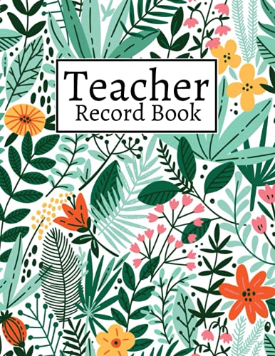 Teacher Record Book: Teacher Grade Book, Gradebook for Teachers, Class ...