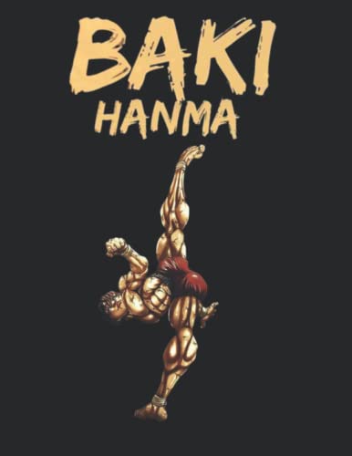 BAKI HANMA: The Grappler Notebook Journal Gift,120 Lined Paper Book for ...