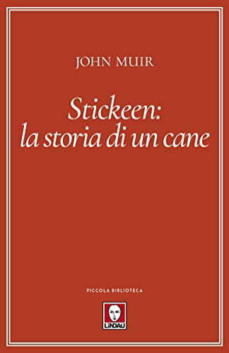 Stickeen: La storia di un cane (Italian Edition) by John Muir | Goodreads