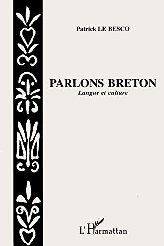 Parlons breton: Langue et culture by Patrick Le Besco | Goodreads