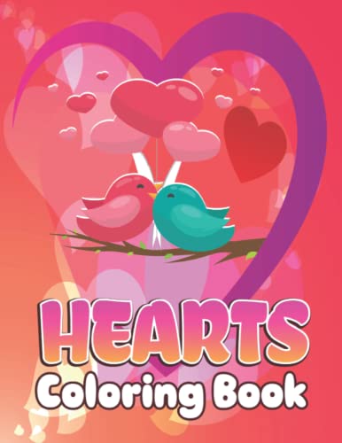 Hearts Coloring Book: Heart Themed Romantic Designs & Illustration To ...