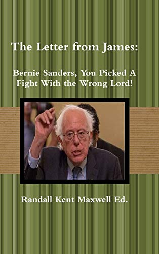 The Letter from James: Bernie Sanders, You Picked A Fight With the ...