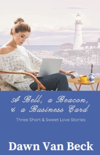 A Bell, a Beacon, & a Business Card: Three Short & Sweet Love Stories ...