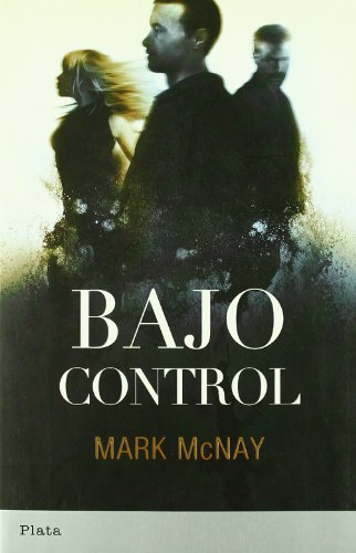 Bajo control by Mark McNay | Goodreads