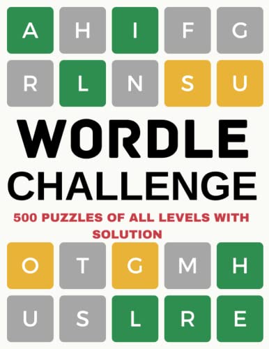 Wordle Challenge Book: 500 Puzzles Of All Levels With Solution - by J.D ...