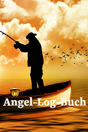 Angel-Log-Buch / Angel-Log-Book (German Edition) by Jens Teupel | Goodreads