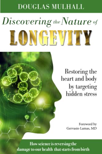 Discovering the Nature of Longevity: Restoring the heart and body by ...