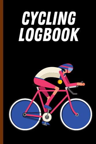 Cycling Logbook: Bicycle Logbook for Cyclist and Biking Enthusiast to ...