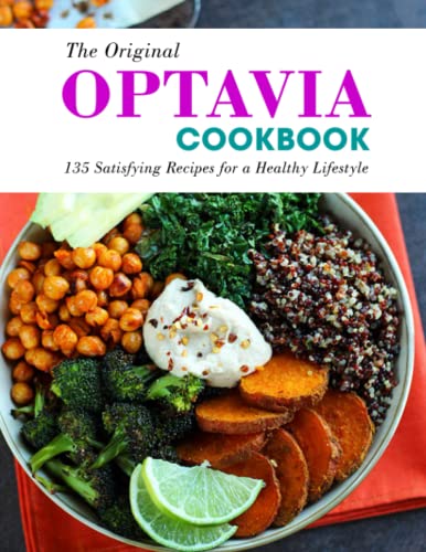 The Original Optavia Cookbook: 135 Satisfying Recipes for a Healthy ...