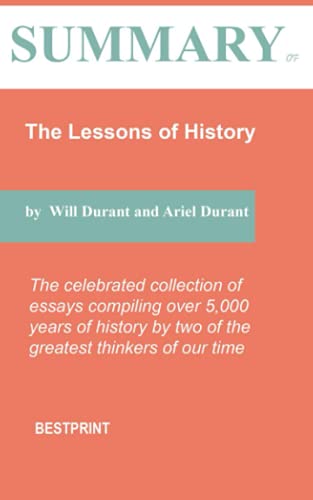 Summary of The Lessons of History: The celebrated collection of essays ...