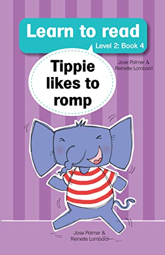 Learn to read (Level 2 Book 4): Tippie likes to romp by Jose Palmer ...