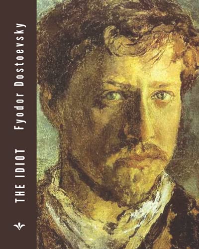 The Idiot: The 19th Century Russian Literature Classic by Fyodor ...